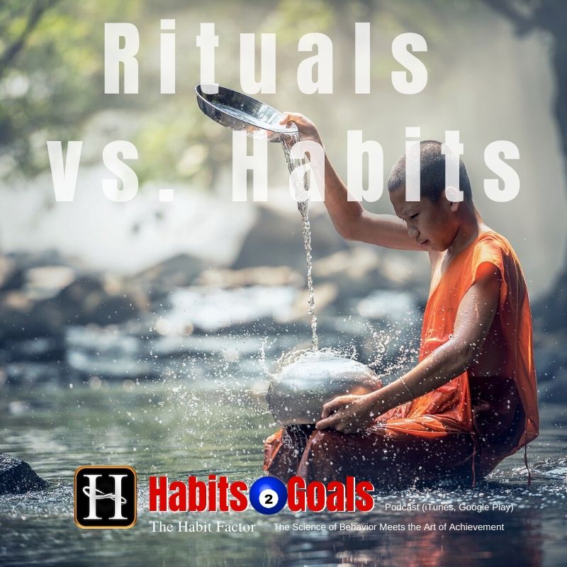 S654: What’s the Difference Between Habits and Rituals? - Habits 2 ...